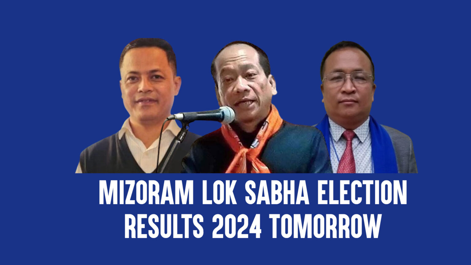 Mizoram Lok Sabha Election Results 2024 tomorrow