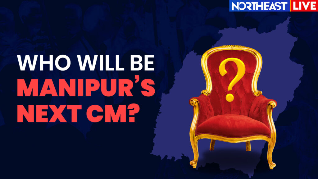 If No President’s Rule, Who Will Be Manipur’s Next CM?