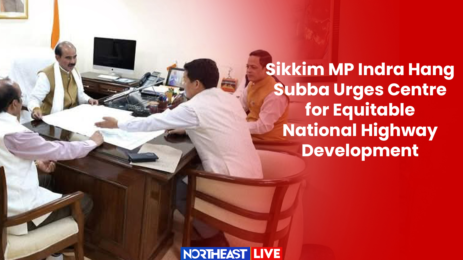 Sikkim MP Indra Hang Subba Urges Centre for Equitable National Highway ...