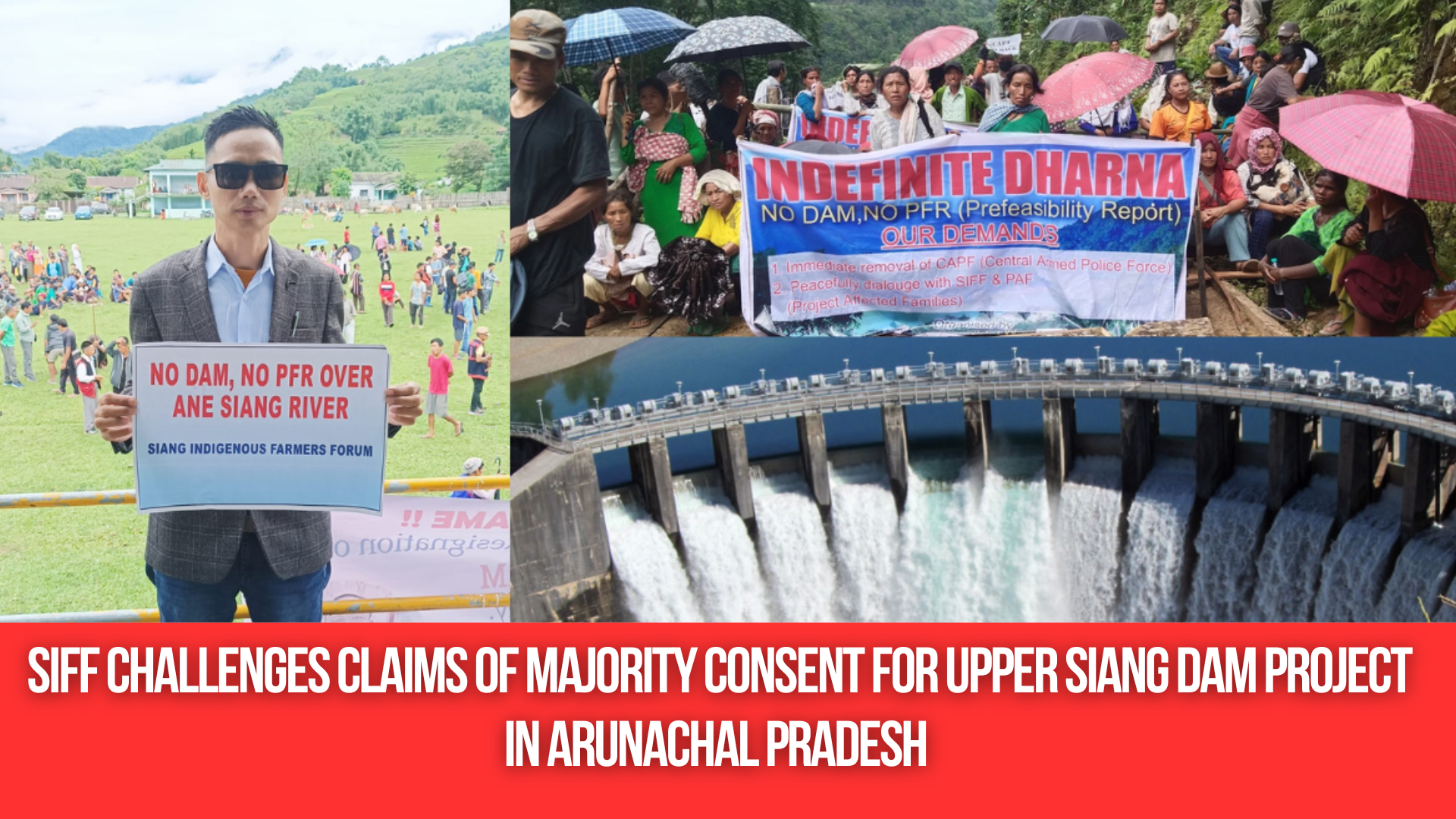 SIFF Challenges Claims of Majority Consent for Upper Siang Dam Project ...