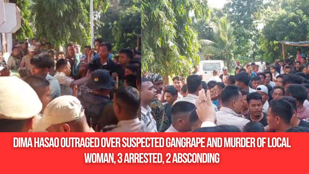 Dima Hasao Outraged over Suspected Gangrape and Murder of Local Woman ...