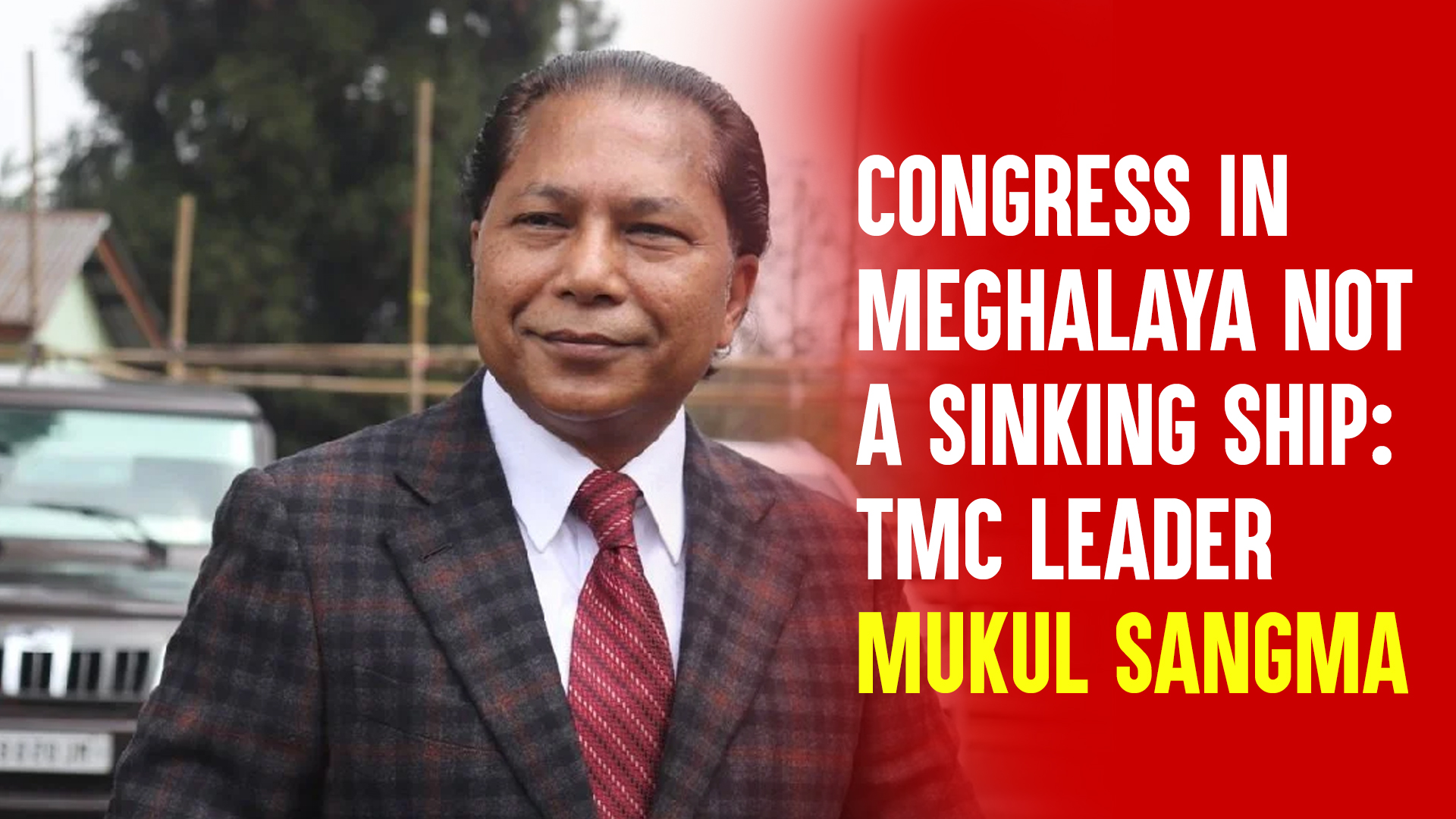 Congress in Meghalaya Not A Sinking Ship: TMC Leader Mukul Sangma