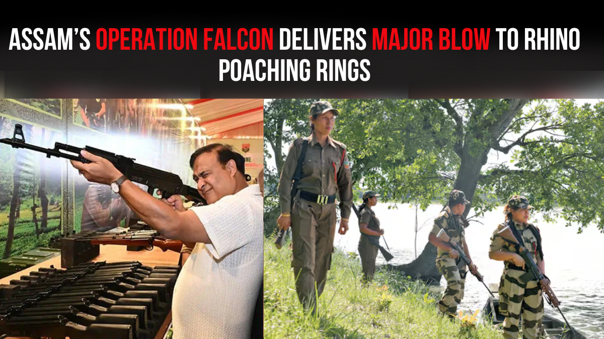 Assam’s Operation Falcon Delivers Major Blow to Rhino Poaching Rings
