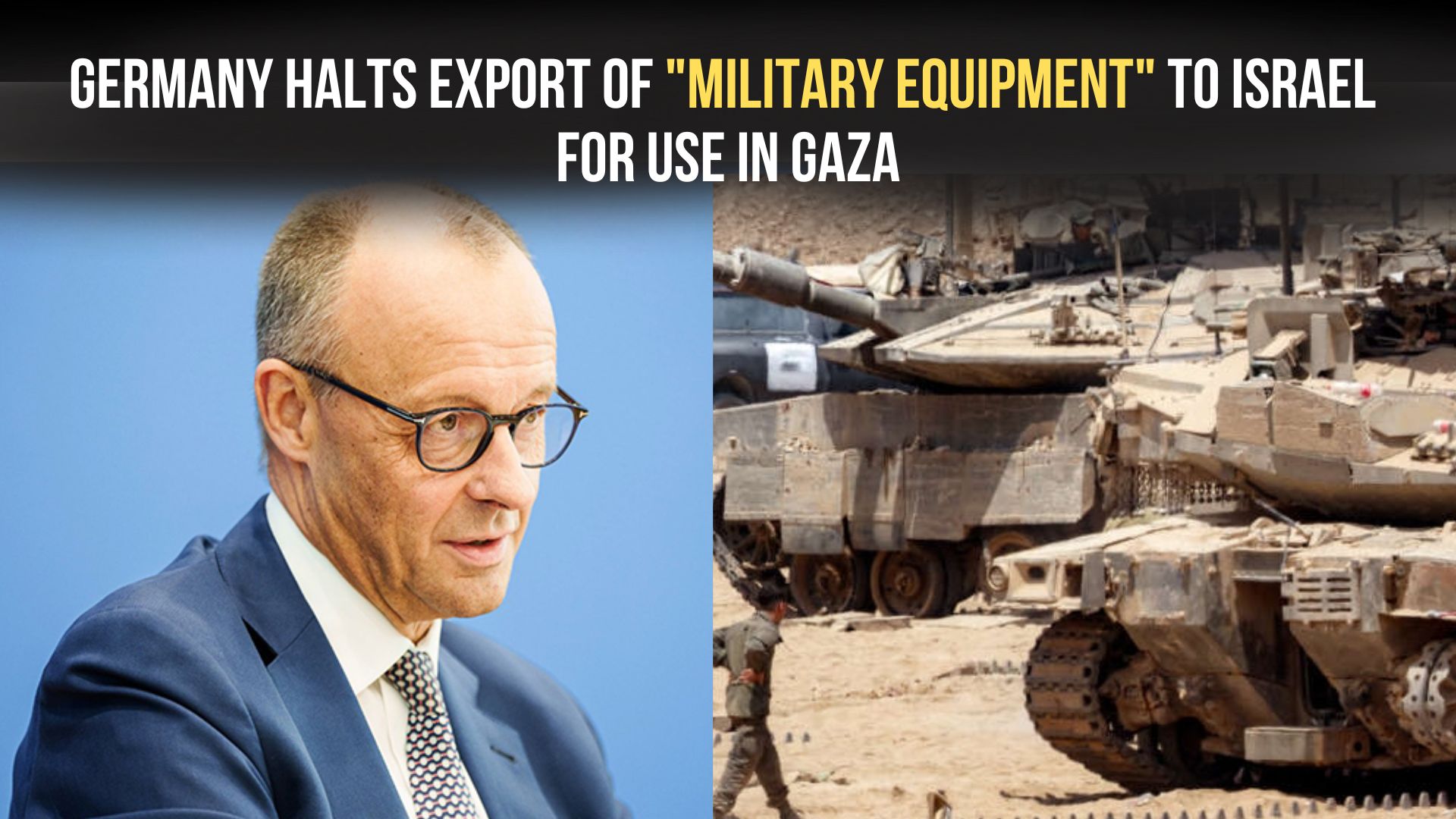 Germany halts export of "military equipment" to Israel for use in Gaza