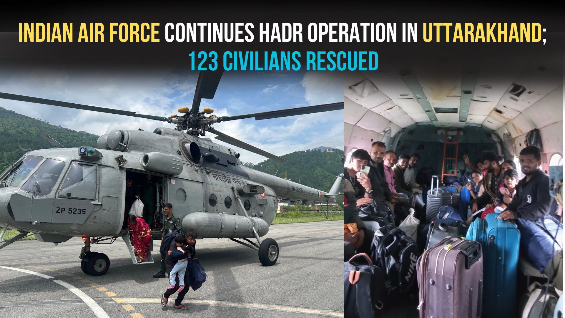 Air Force continues HADR operation in Uttarakhand; 123 civilians rescued