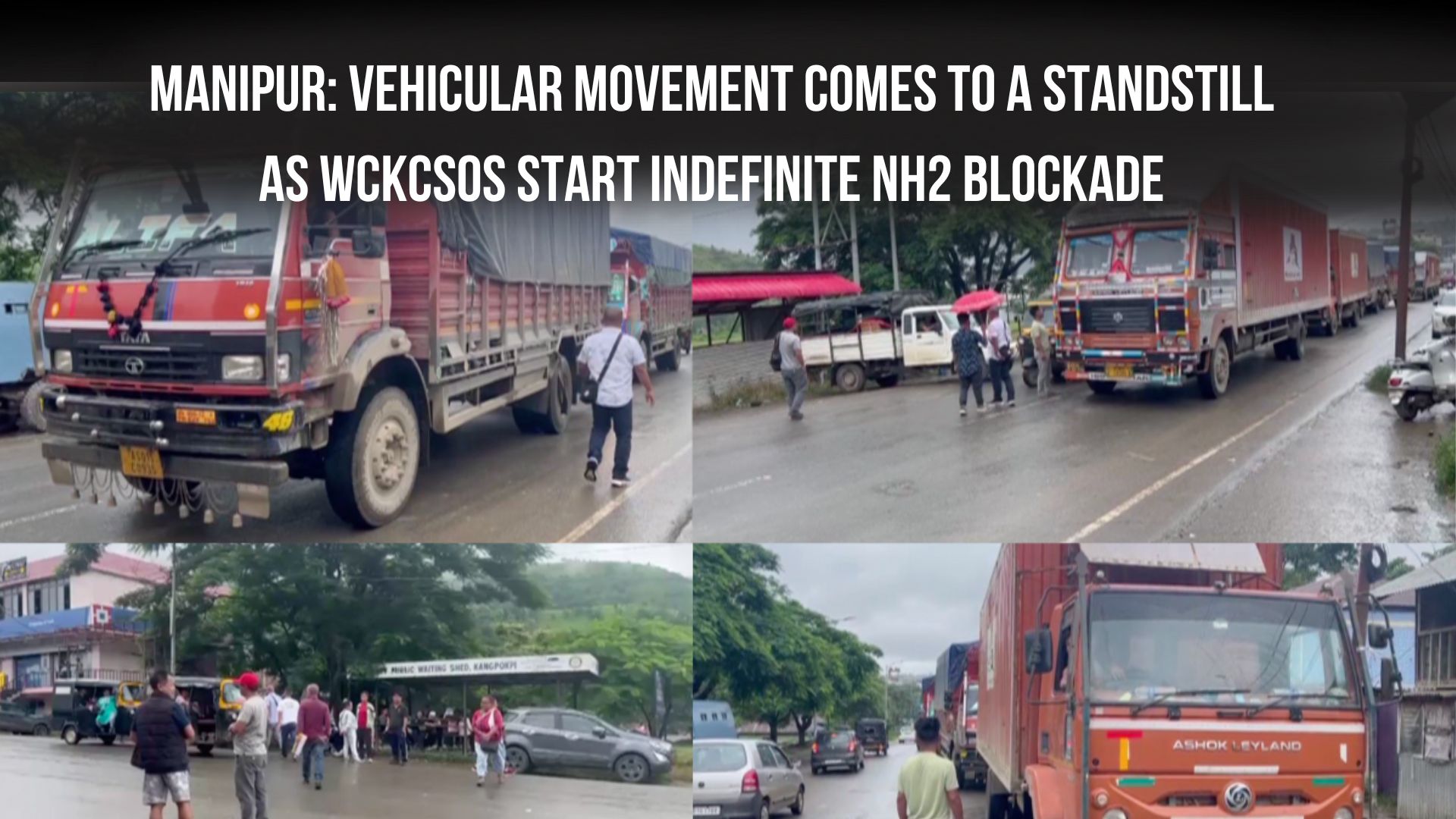 Manipur: Vehicular Movement Comes to a Standstill as WCKCSOs Start ...