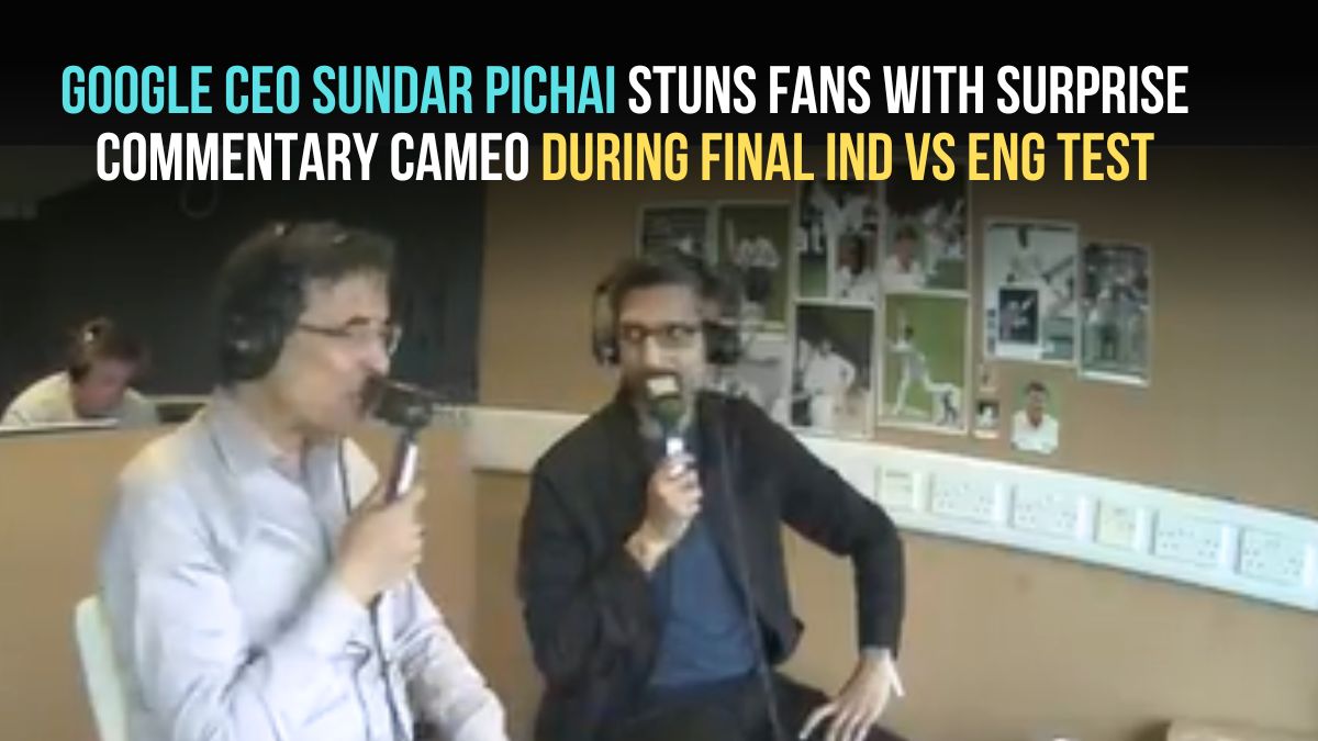 Google CEO Sundar Pichai Stuns Fans with Surprise Commentary Cameo ...