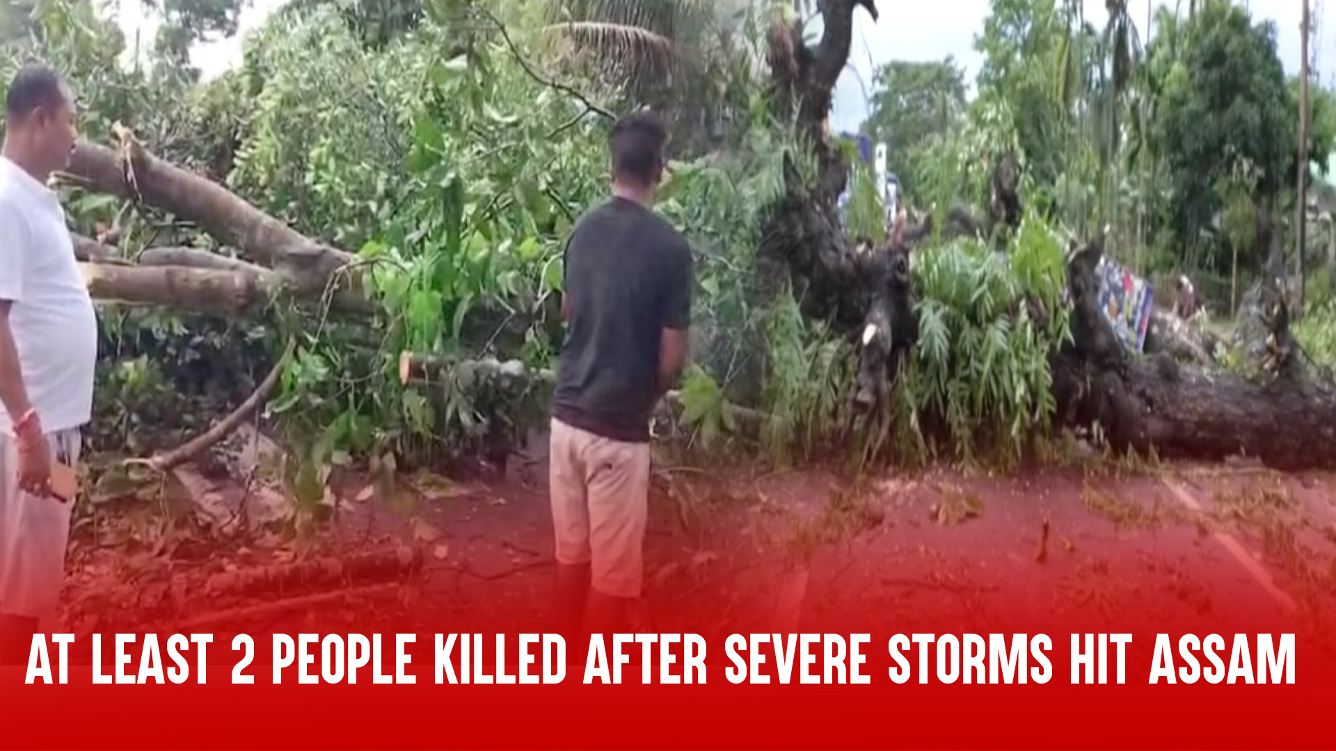 At Least 2 People Killed After Severe Storms Hit Assam