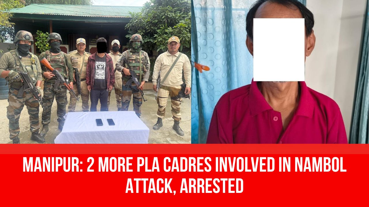 Manipur: 2 More PLA Cadres Involved in Nambol Attack, Arrested