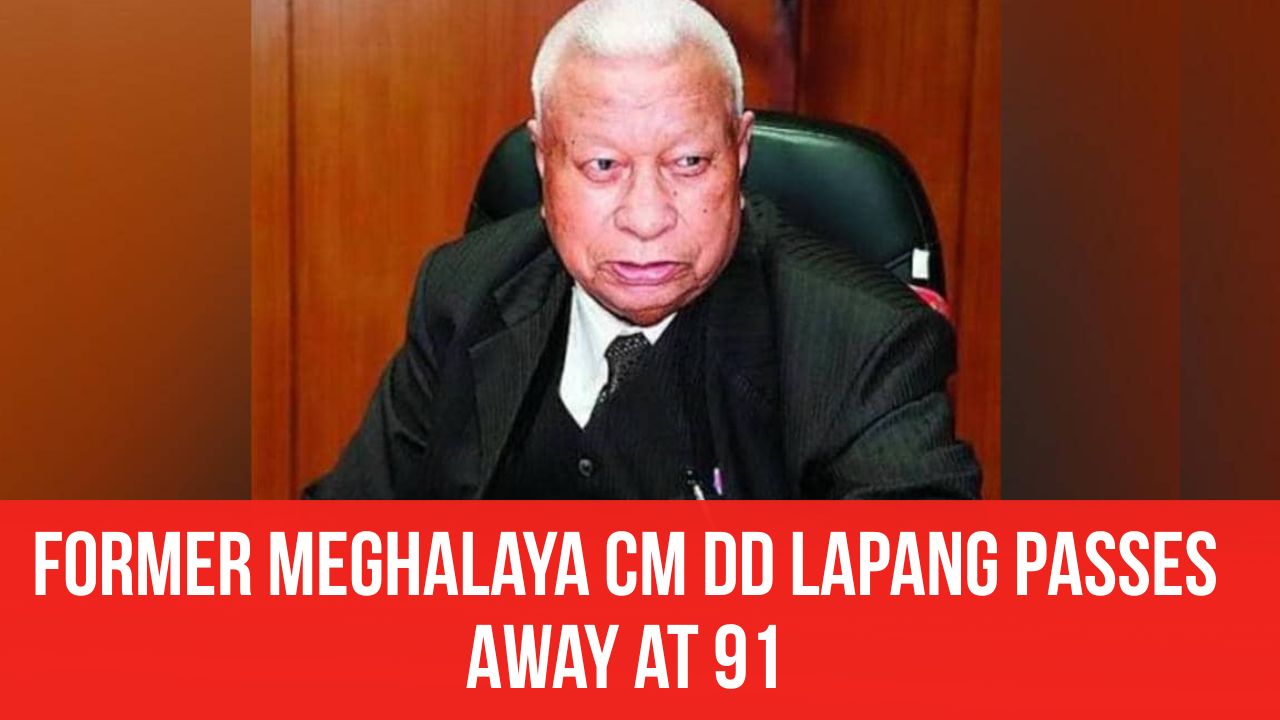 Former Meghalaya Chief Minister DD Lapang Passes Away at 91