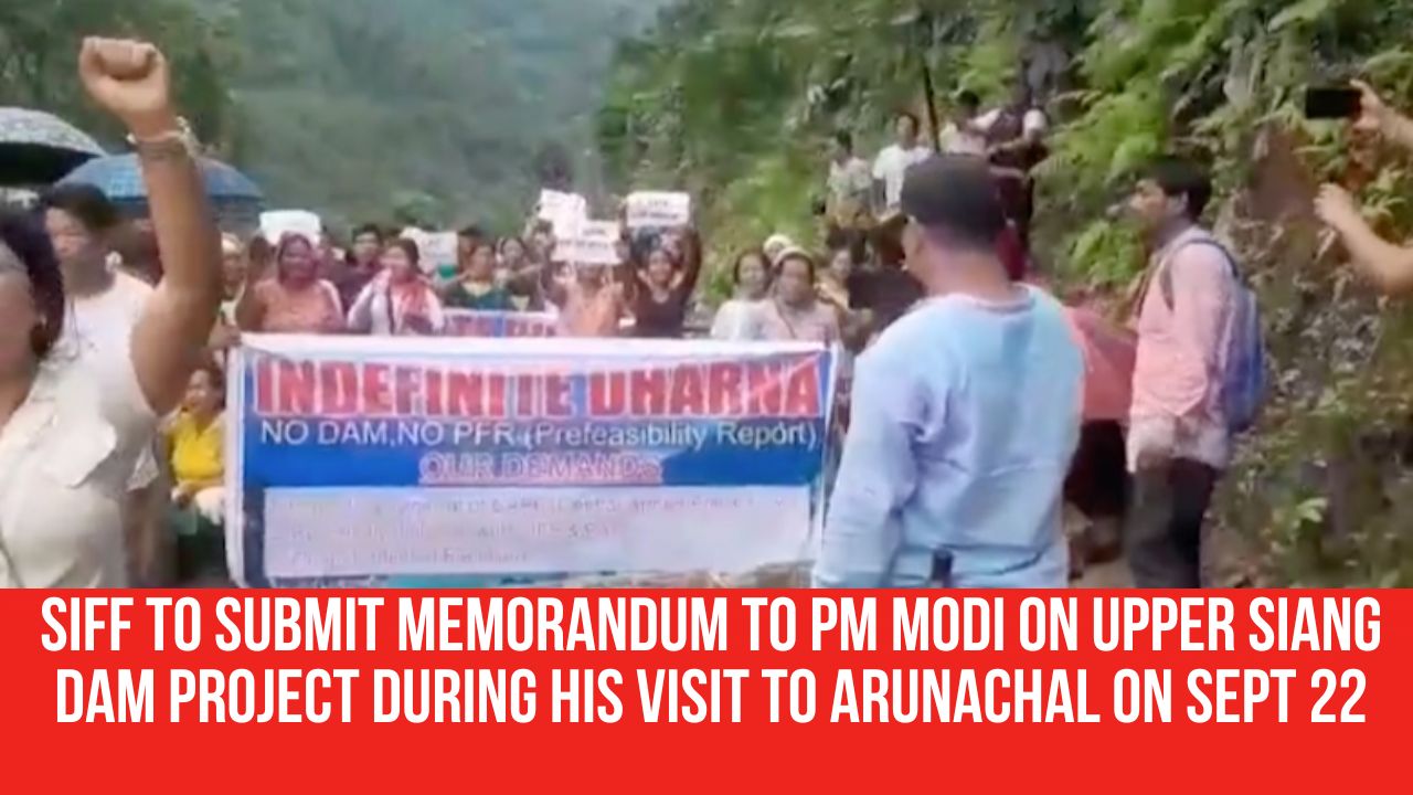 SIFF To Submit Memorandum To PM Modi On Upper Siang Dam Project During ...