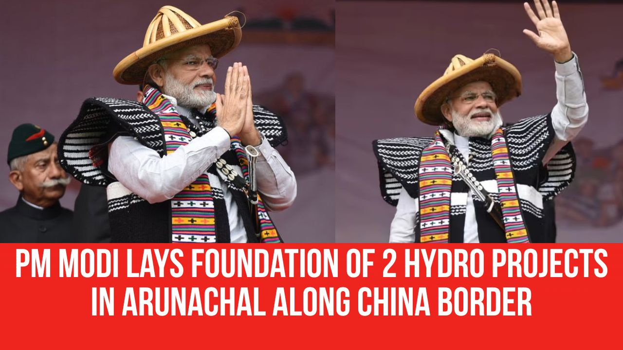 Significant Move: PM Modi Lays Foundation of 2 Hydro Projects in Arunachal Along China Border