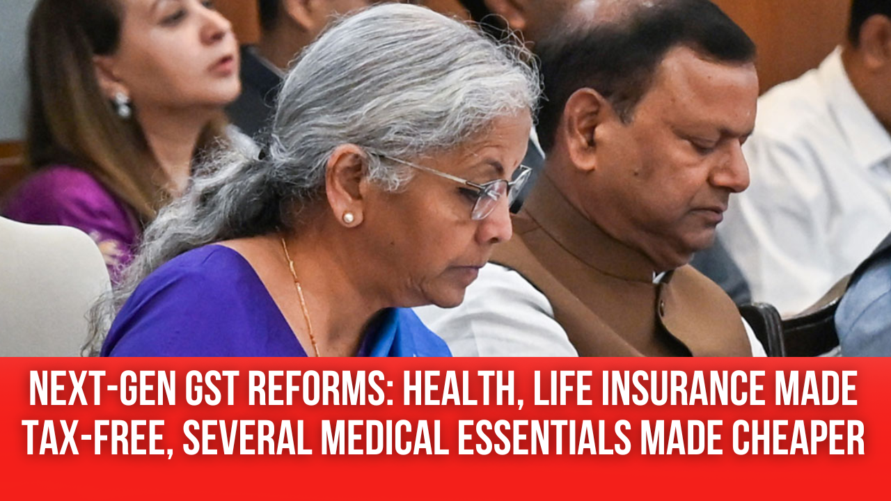 Next-gen GST reforms: Health, life insurance made tax-free, several ...