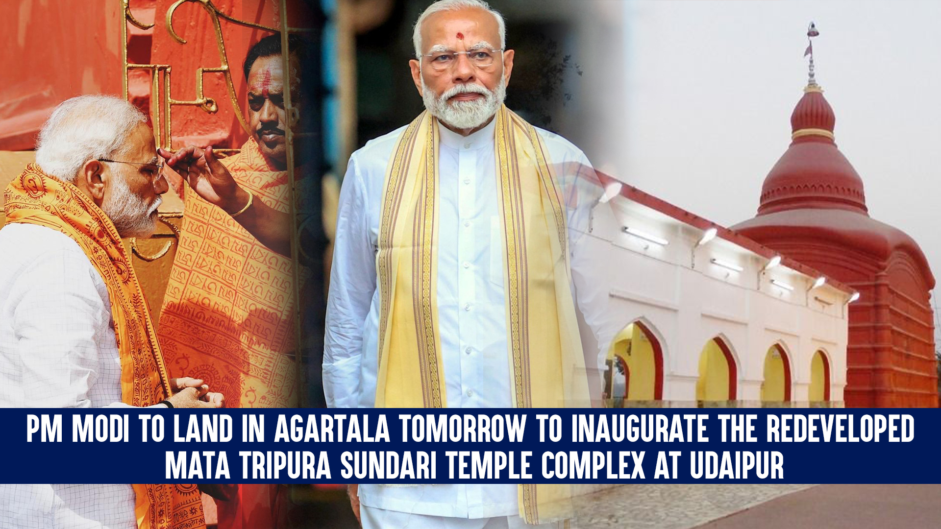 PM Modi to Land in Agartala Tomorrow to Inaugurate the Redeveloped Mata ...