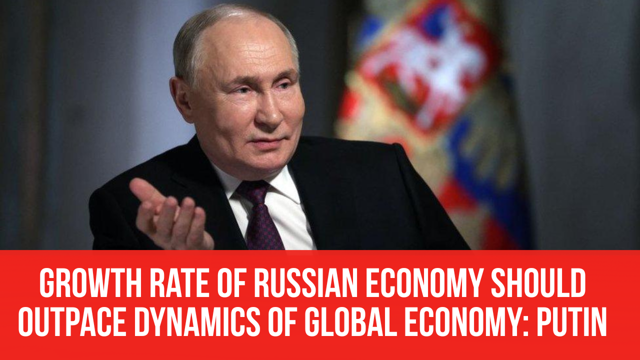 Growth rate of Russian economy should outpace dynamics of global ...