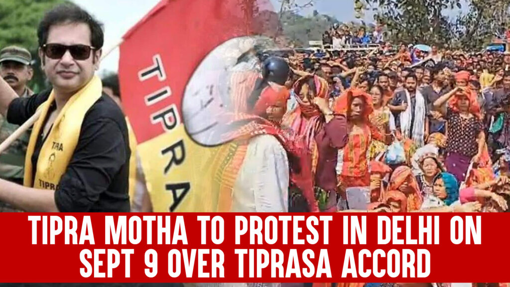 Tipra Motha to Protest in Delhi on Sept 9 Over Tiprasa Accord ...