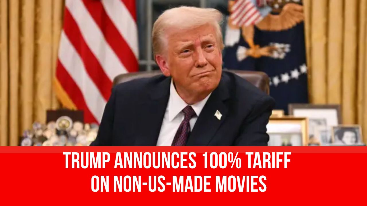 Trump Announces 100% Tariff on Non-US-made Movies