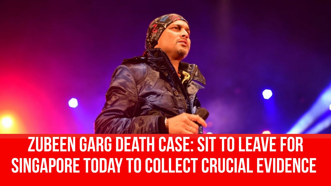 Zubeen Garg Death Case: SIT to Leave for Singapore Today to Collect Crucial Evidence