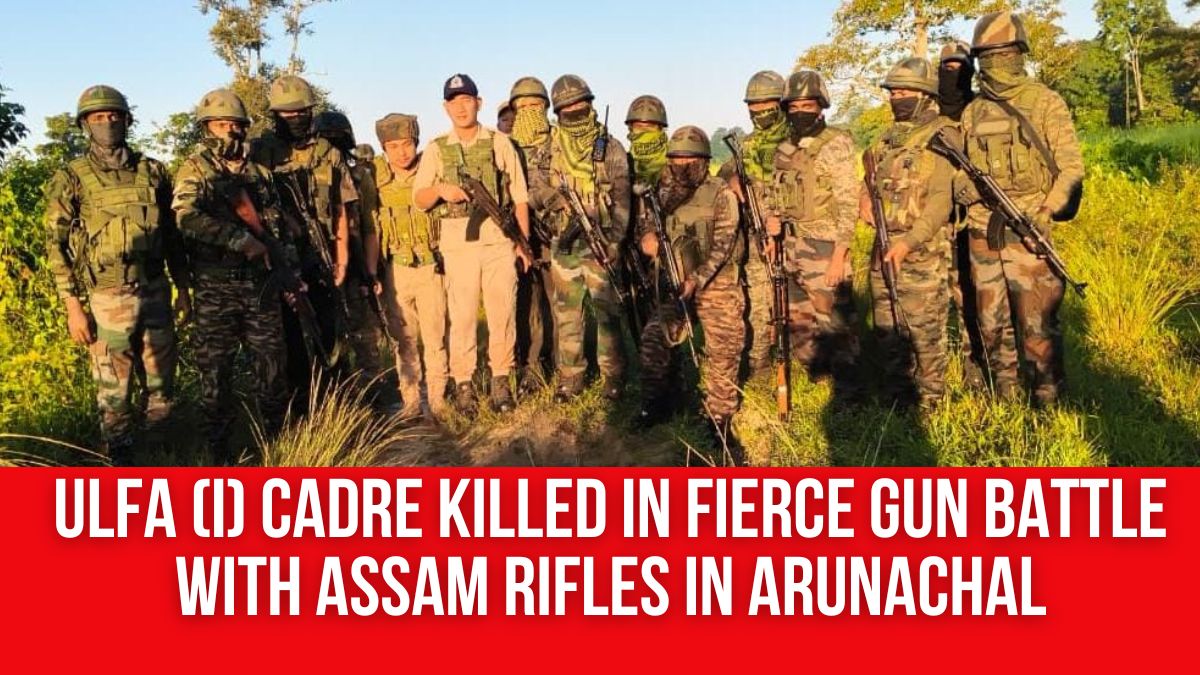 ULFA (I) Cadre Killed in Fierce Gun Battle with Assam Rifles in ...