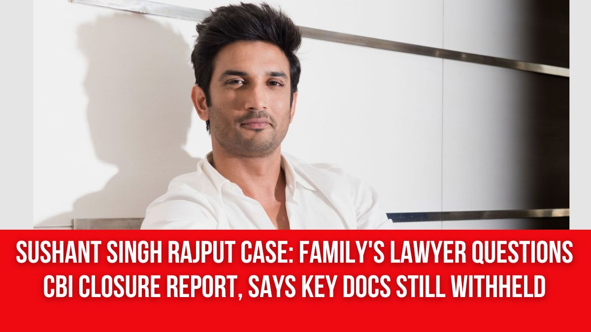 Sushant Singh Rajput case: Family's lawyer questions CBI closure report ...
