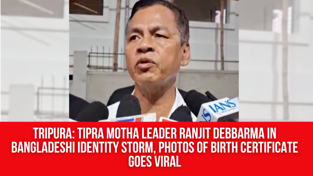 Tripura: Tipra Motha Leader Ranjit Debbarma in Bangladeshi Identity ...