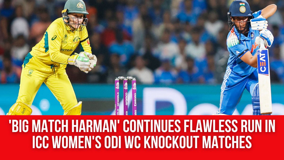 'Big Match Harman' continues flawless run in ICC Women's ODI WC ...