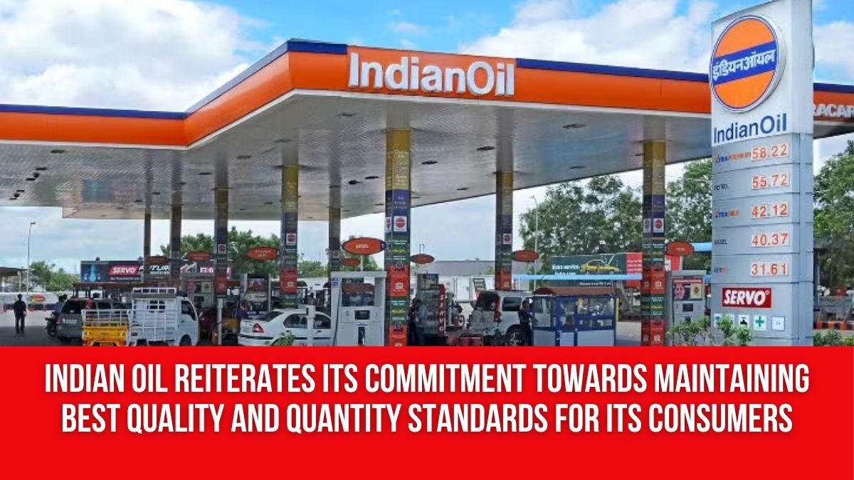 Indian Oil Reiterates Its Commitment Towards Maintaining Best Quality ...