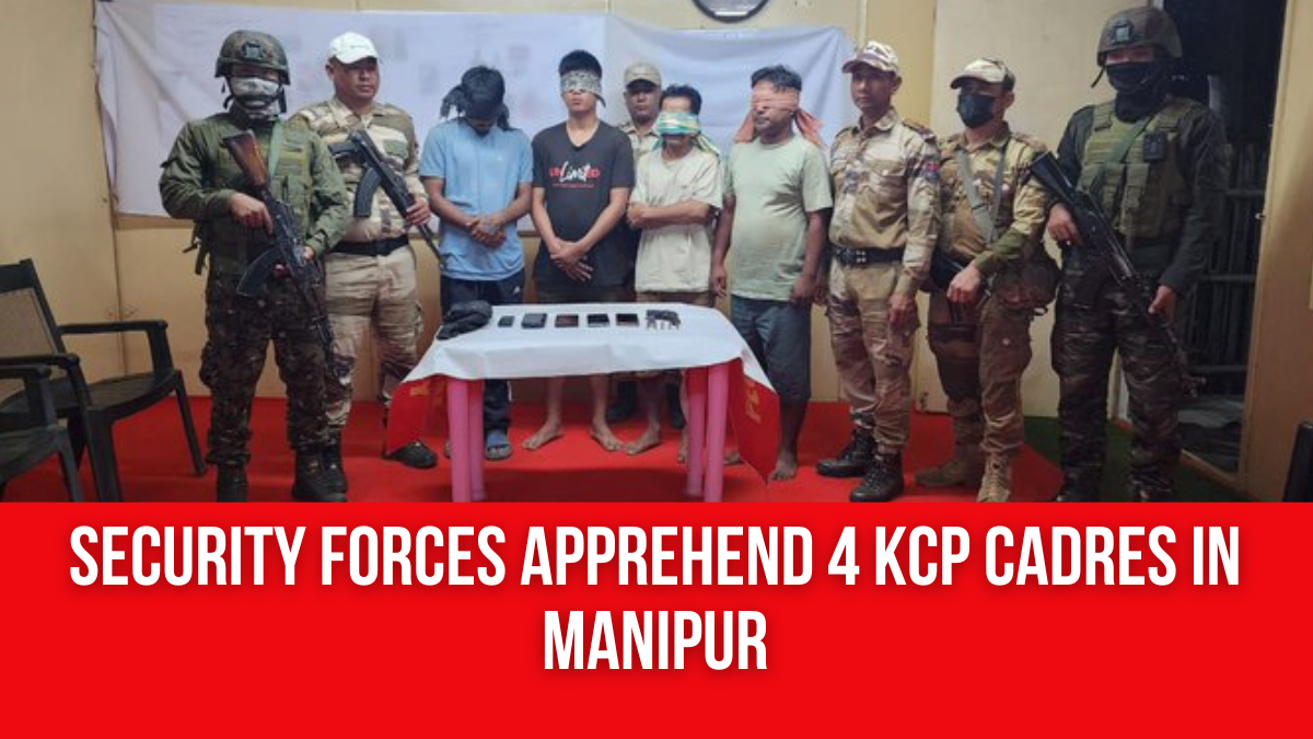 Security Forces Apprehend 4 KCP Cadres in Manipur