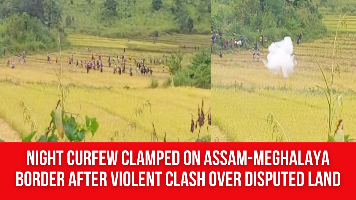 Night Curfew Clamped on Assam-Meghalaya Border after Violent Clash Over ...