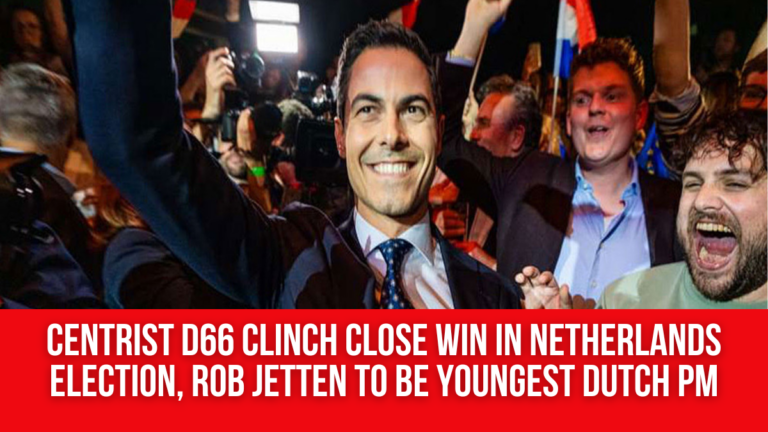 Centrist D66 clinch close win in Netherlands election, Rob Jetten to be ...