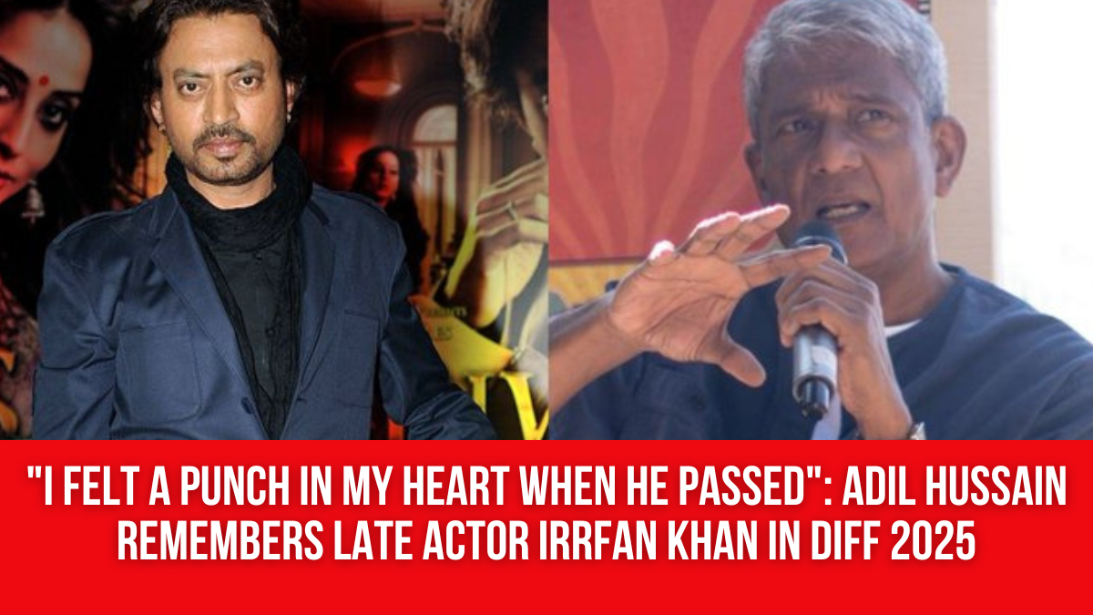 "I felt a punch in my heart when he passed": Adil Hussain remembers ...