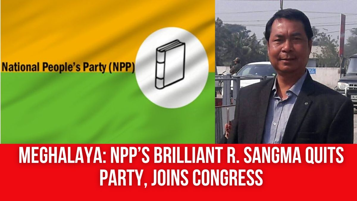 Meghalaya: NPP’s Brilliant R. Sangma Quits Party, Joins Congress