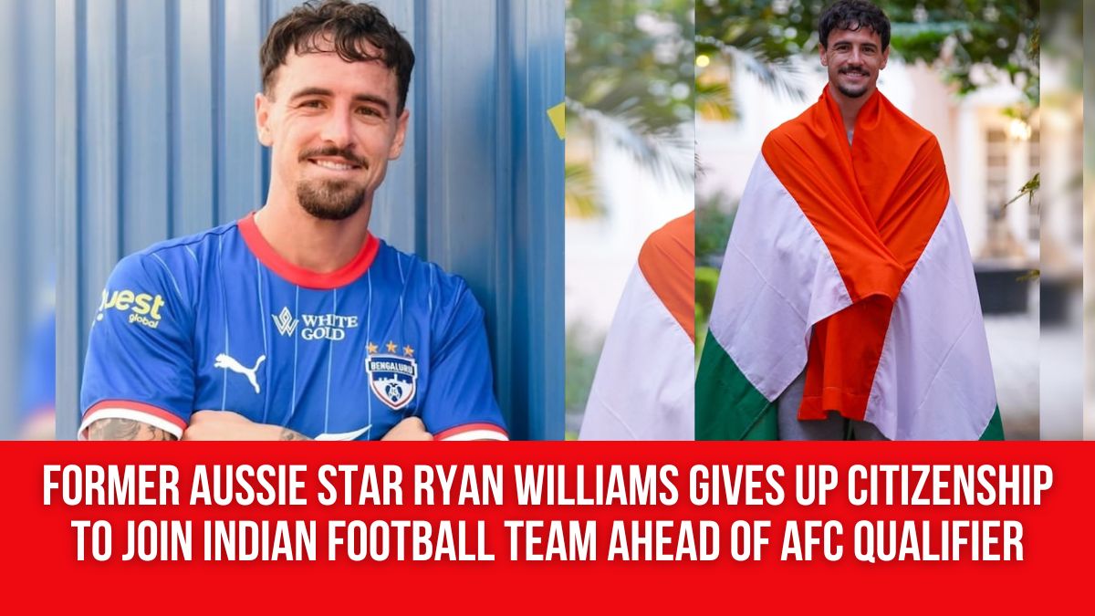 Former Aussie Star Ryan Williams Gives Up Citizenship to Join Indian ...