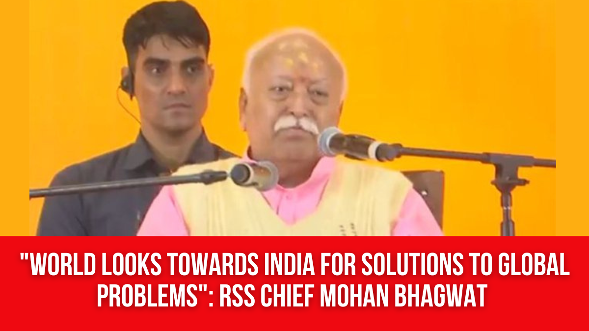 "World looks towards India for solutions to global problems": RSS chief ...