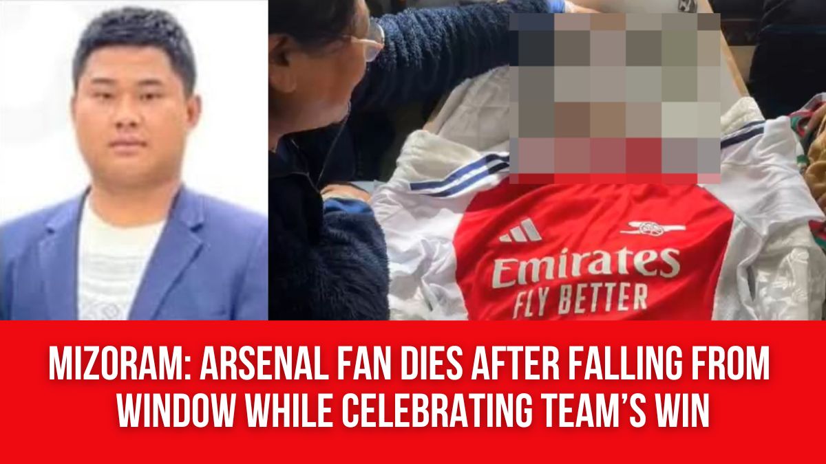 Mizoram: Arsenal Fan Dies After Falling From Window While Celebrating ...