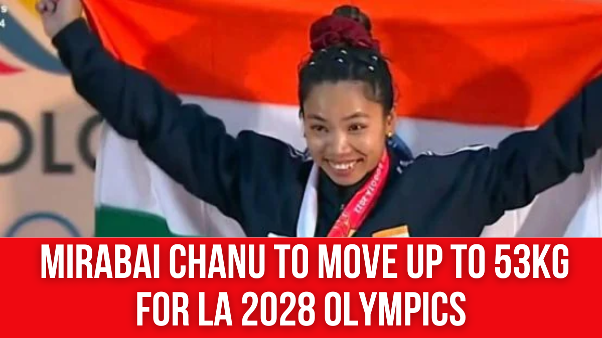 Mirabai Chanu to Move Up to 53kg for LA 2028 Olympics