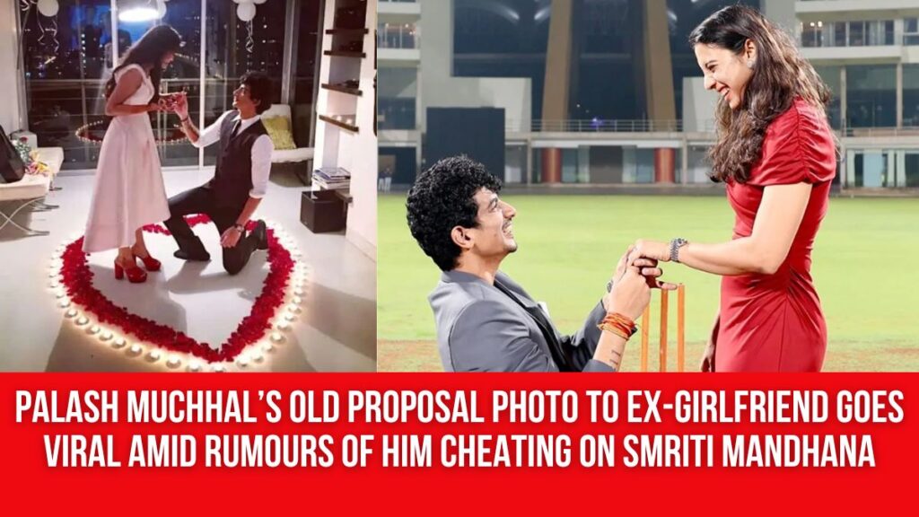 Palash Muchhal’s Old Proposal Photo to Ex-Girlfriend Goes Viral Amid ...