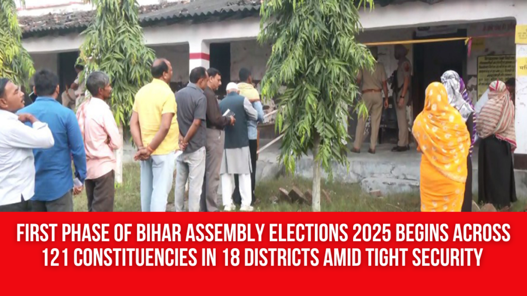 First phase of Bihar Assembly Elections 2025 begins across 121 ...
