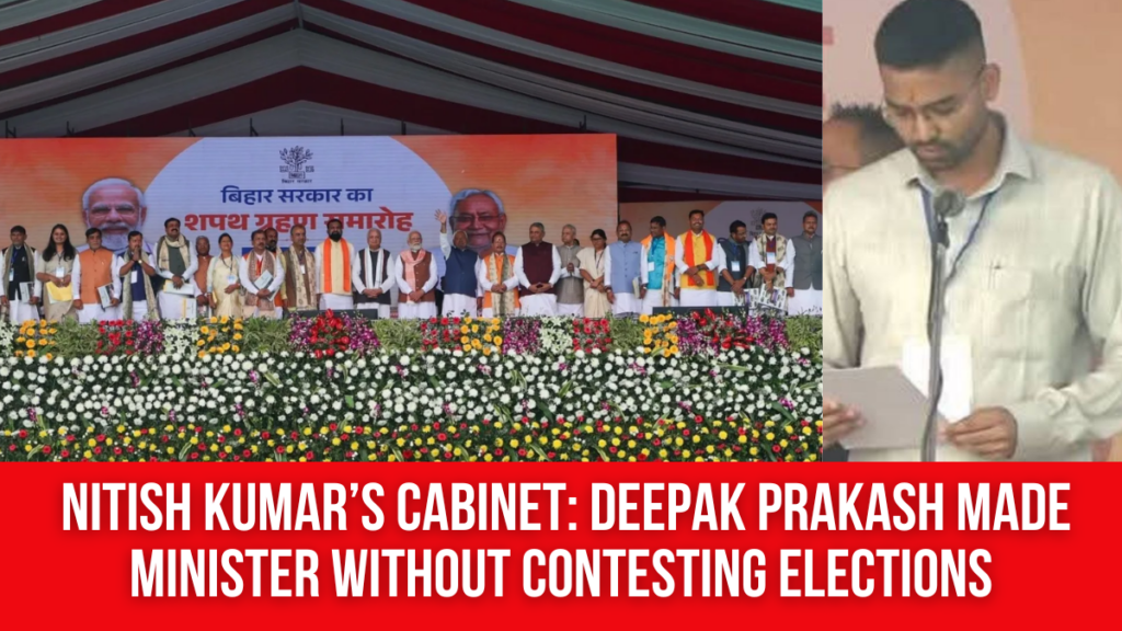 Nitish Kumar’s Cabinet: Deepak Prakash Made Minister Without Contesting ...