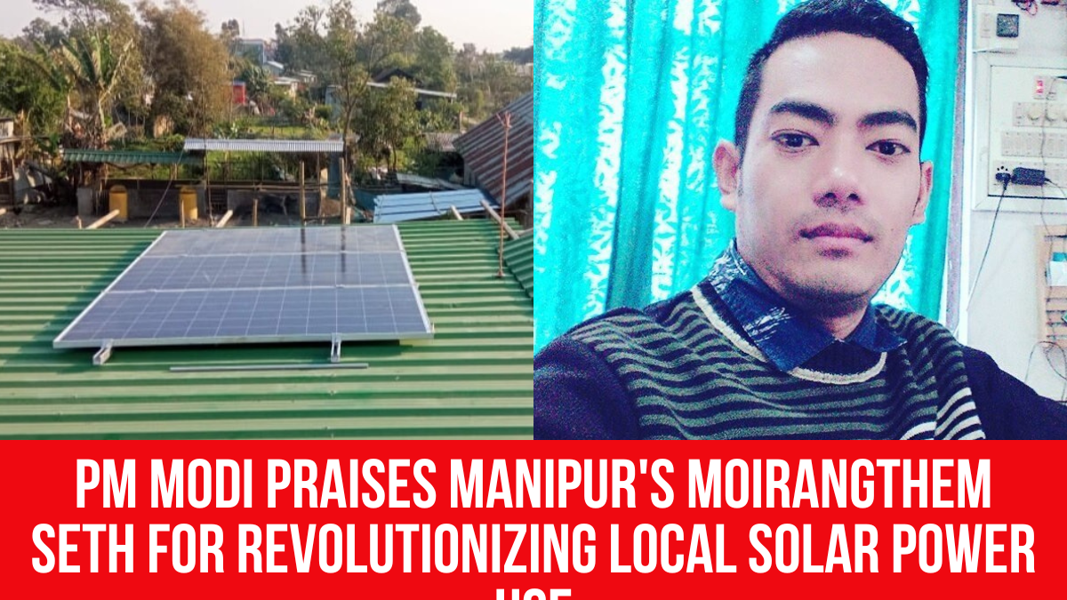 PM Modi Praises Manipur's Moirangthem Seth for Revolutionizing Local ...