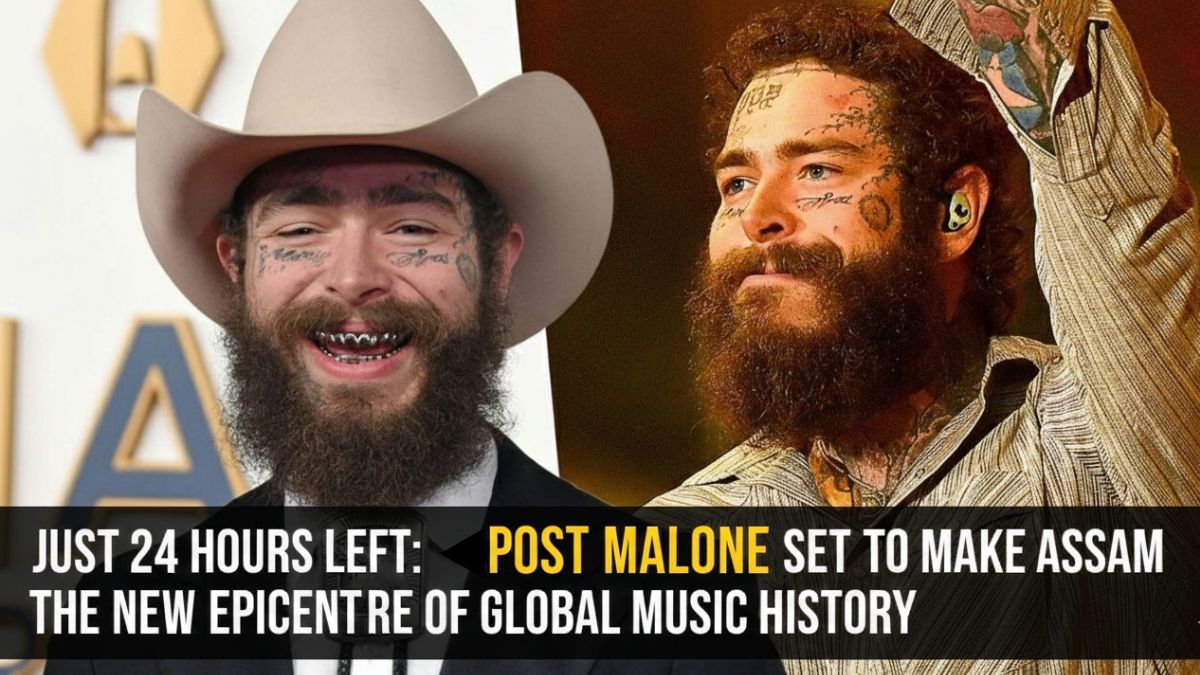 Just 24 Hours Left: Post Malone Set to Make Assam the New Epicentre of ...