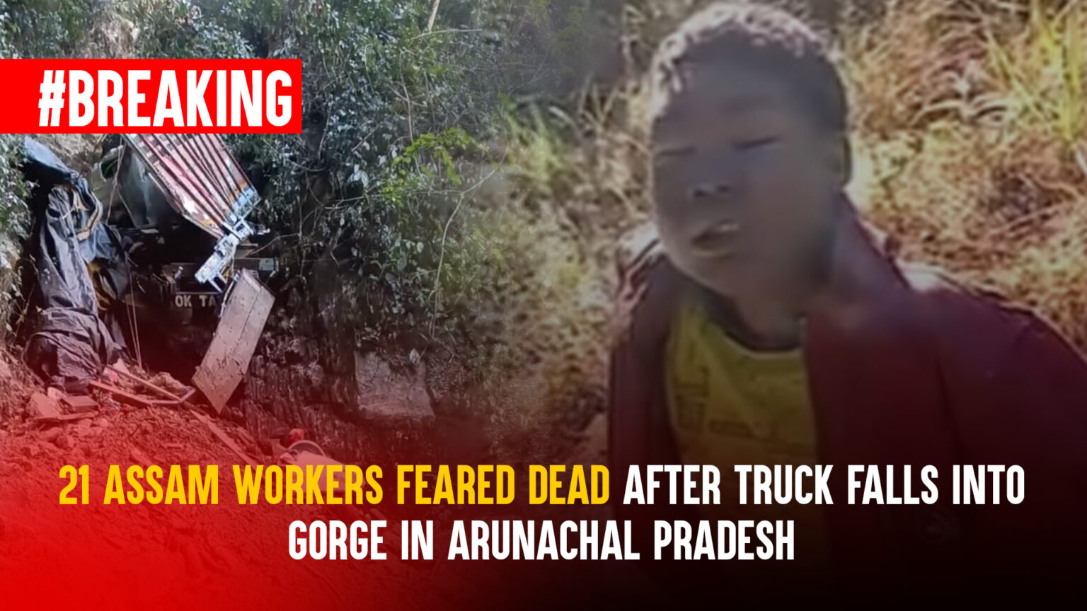 21 Assam Workers Feared Dead After Truck Falls Into Gorge in Arunachal ...