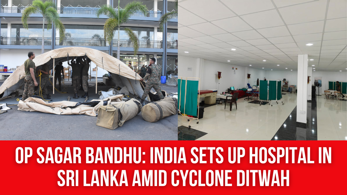 OP Sagar Bandhu: India sets up fully operational field hospital in Sri ...