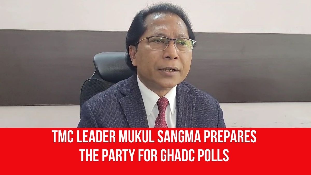 TMC Leader Mukul Sangma Prepares the Party for GHADC Polls