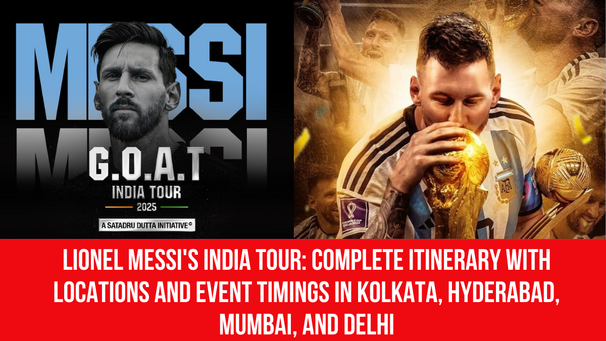 Lionel Messi's India Tour: Complete Itinerary with Locations and Event ...