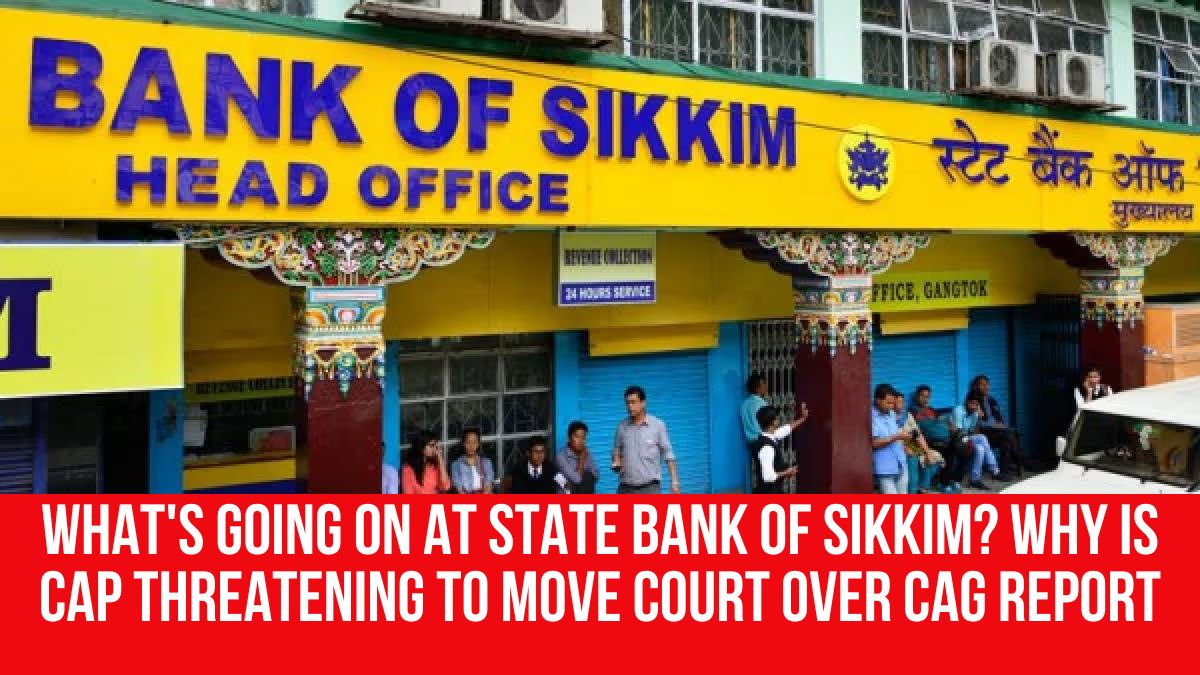 What's Going On at State Bank of Sikkim? Why is CAP Threatening to Move ...