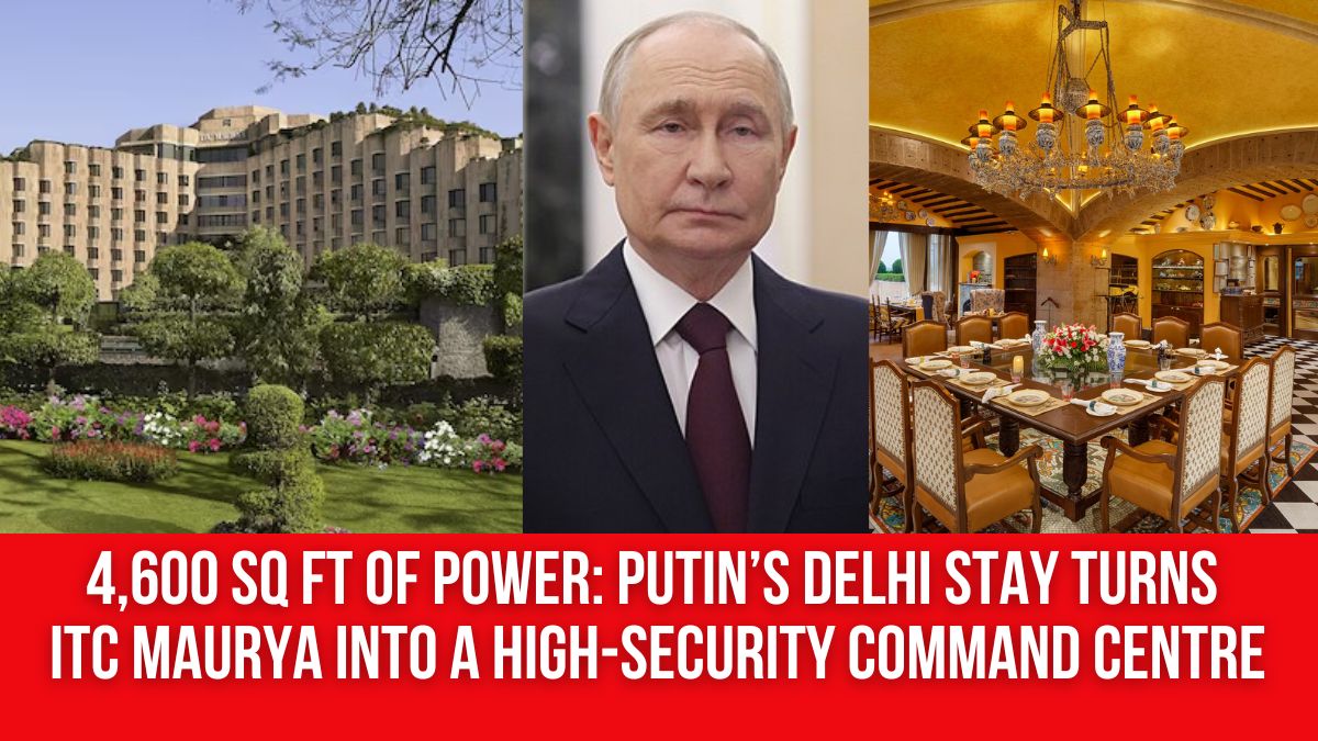 4,600 Sq Ft of Power: Putin’s Delhi Stay Turns ITC Maurya Into a High ...