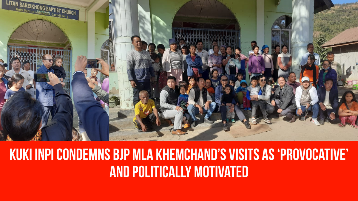 Kuki Inpi Condemns BJP MLA Khemchand’s Visits as ‘Provocative’ and Politically Motivated