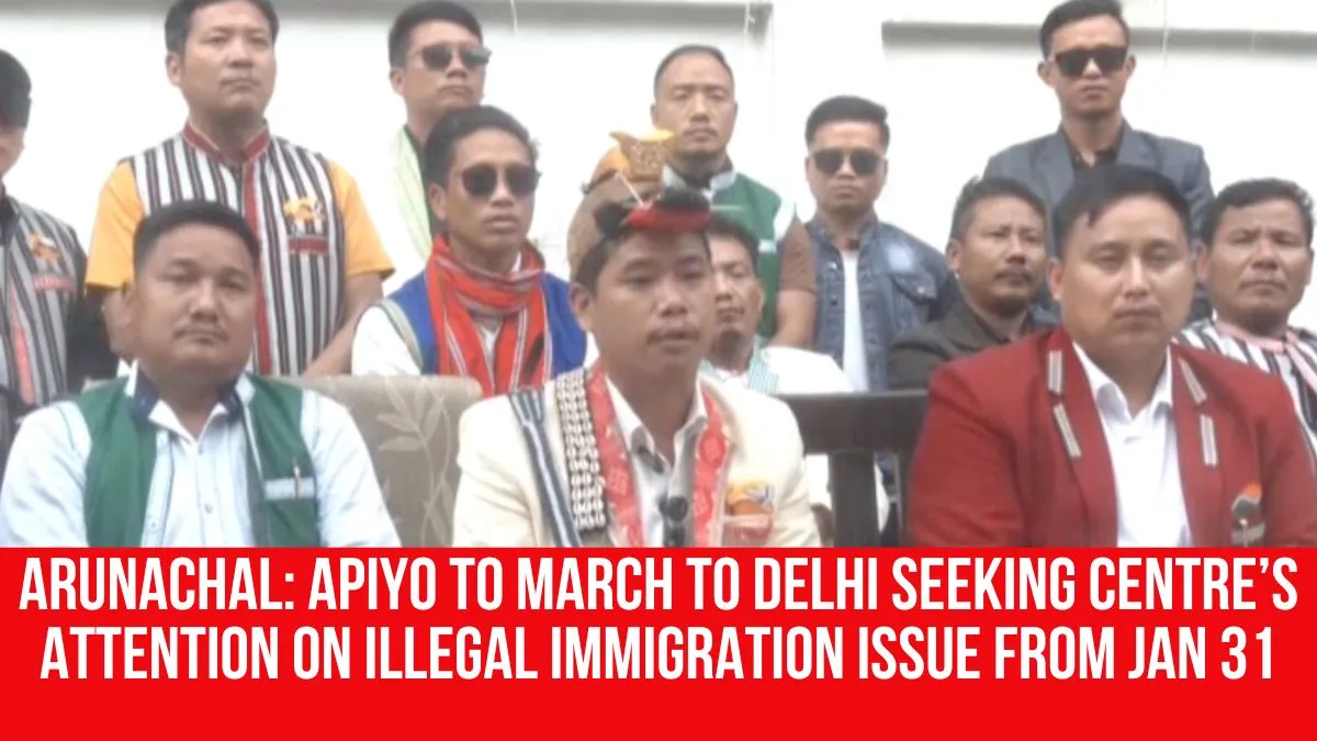 Arunachal: APIYO to March to Delhi Seeking Centre’s Attention on ...