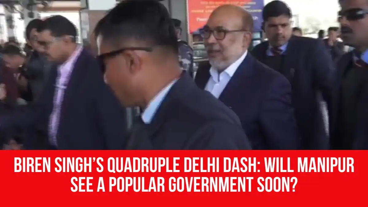 Biren Singh’s Quadruple Delhi Dash: Will Manipur See a Popular ...